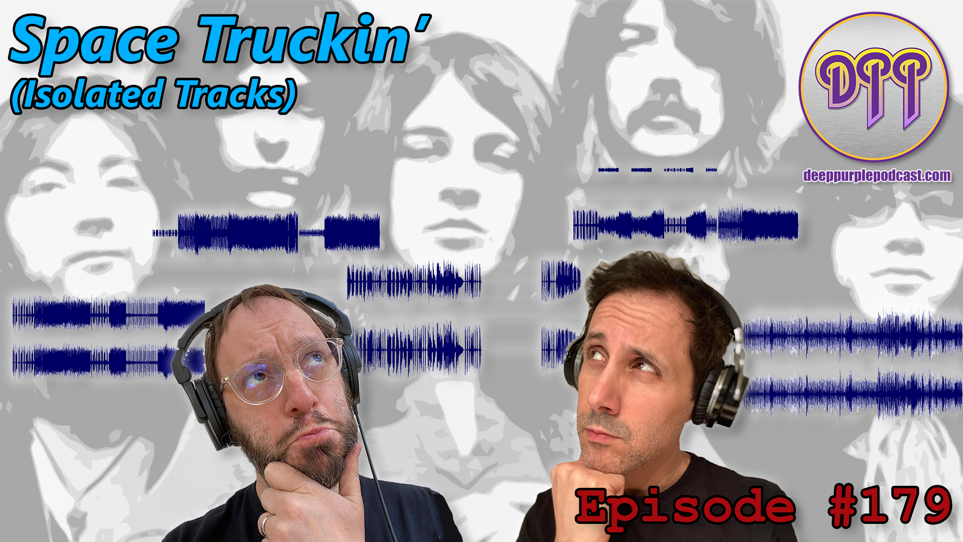 Episode #179 – Space Truckin’ (Isolated Tracks) - The Deep Purple Podcast