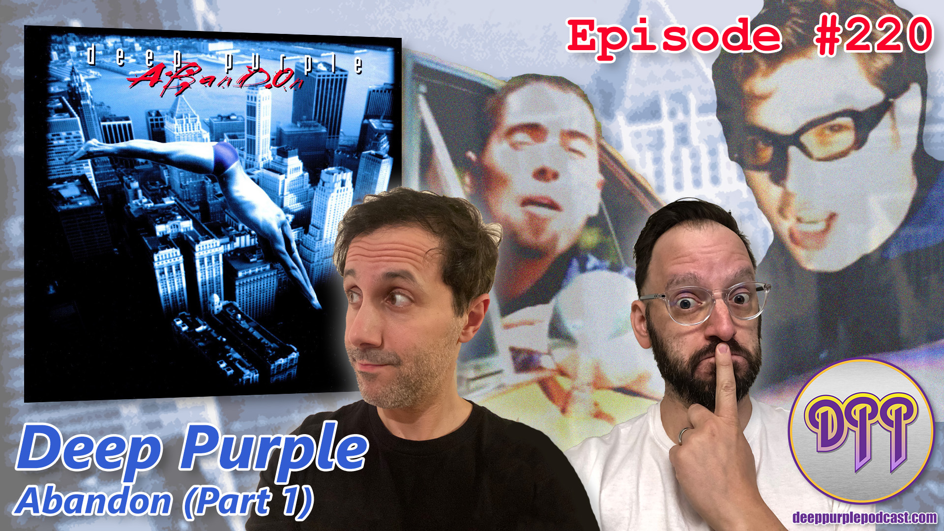Episode #220 – Deep Purple – Abandon (Part 1) - The Deep Purple Podcast