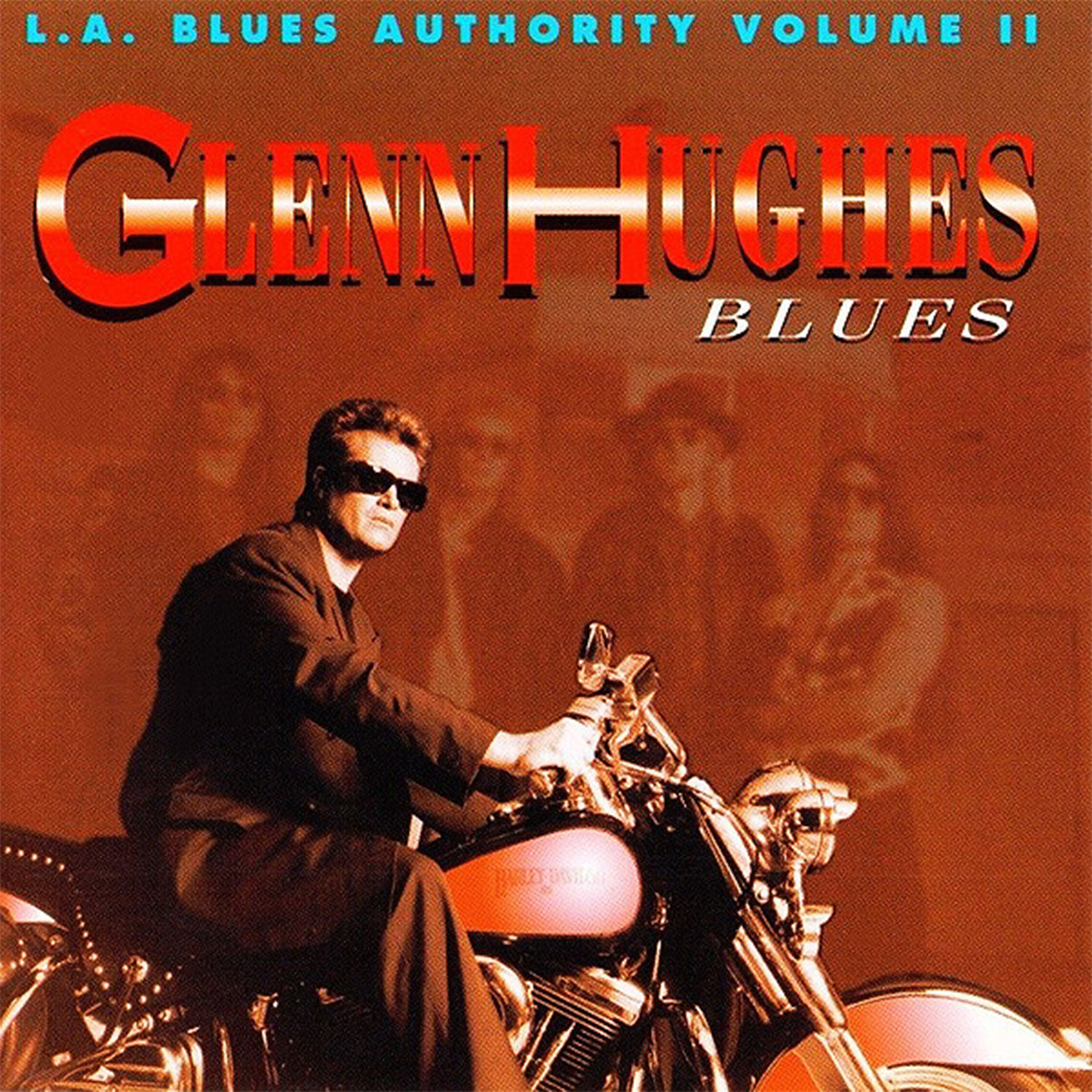 Episode #223 – Glenn Hughes – L.A. Blues Authority Volume II: Glenn ...